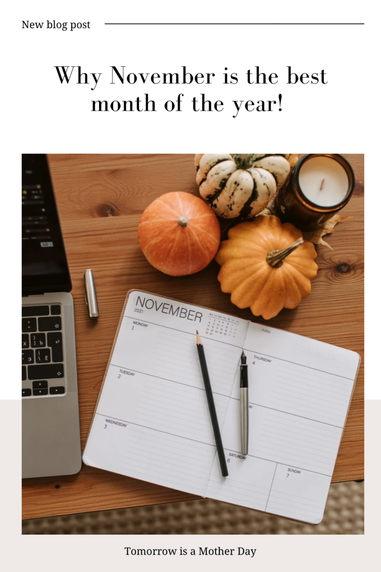 Why November is my Favorite Month of the Year! - Tomorrow is a Mother Day