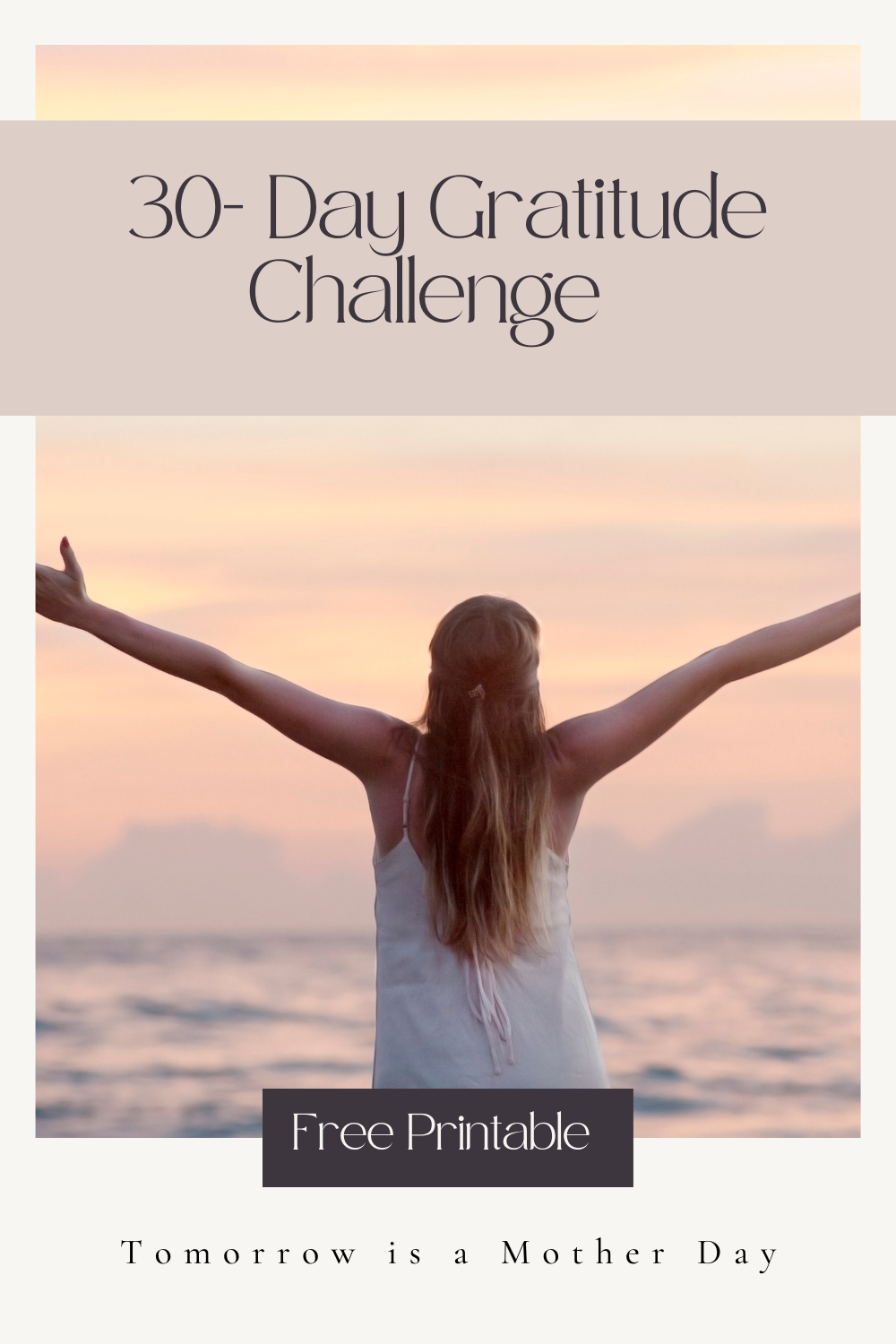 The 30-Day Gratitude Challenge (+ FREE Printable) - Tomorrow is a ...