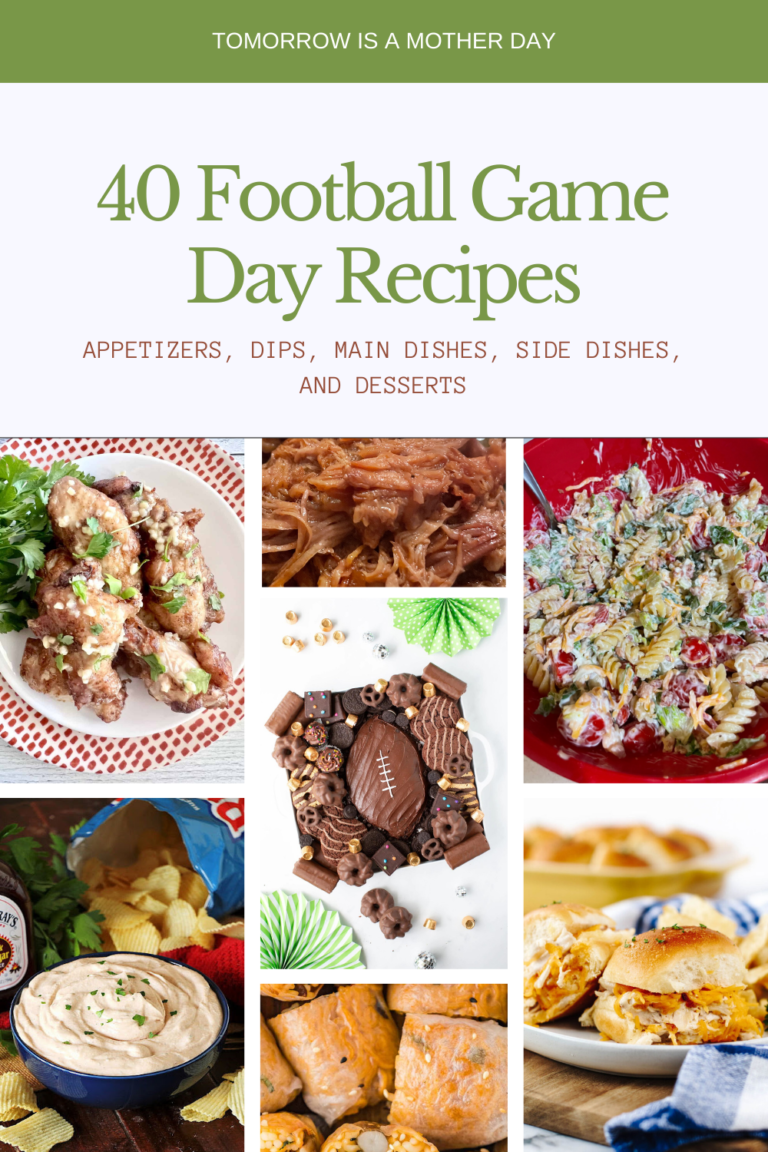 40 Football Game Day Recipes You'll Love! - Tomorrow is a Mother Day