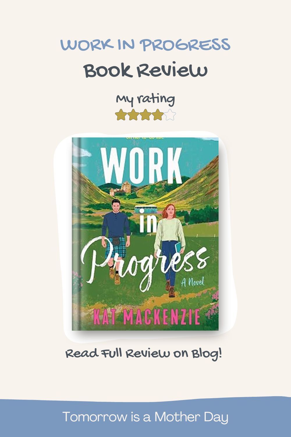 Work In Progress by Kat Mackenzie Book Review - Tomorrow is a Mother Day