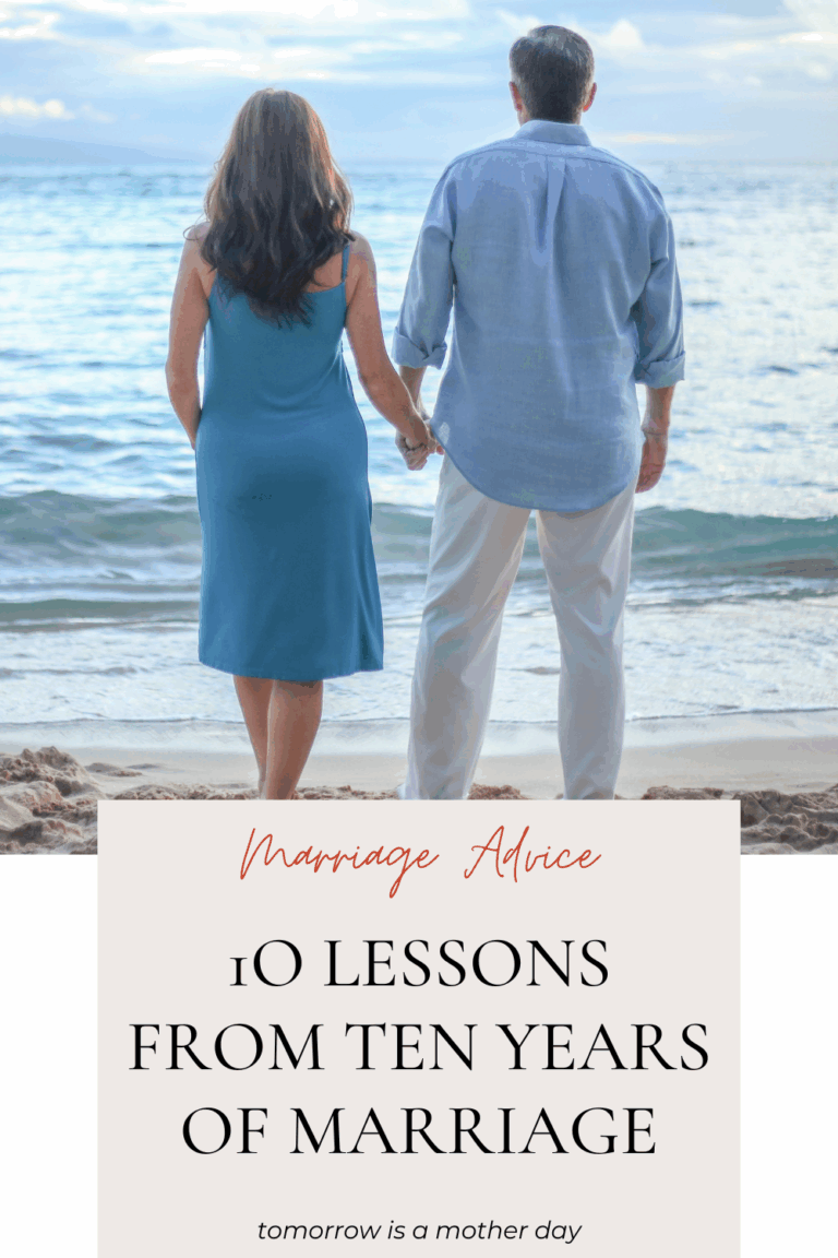 10 Lessons From Ten Years of Marriage - Tomorrow is a Mother Day