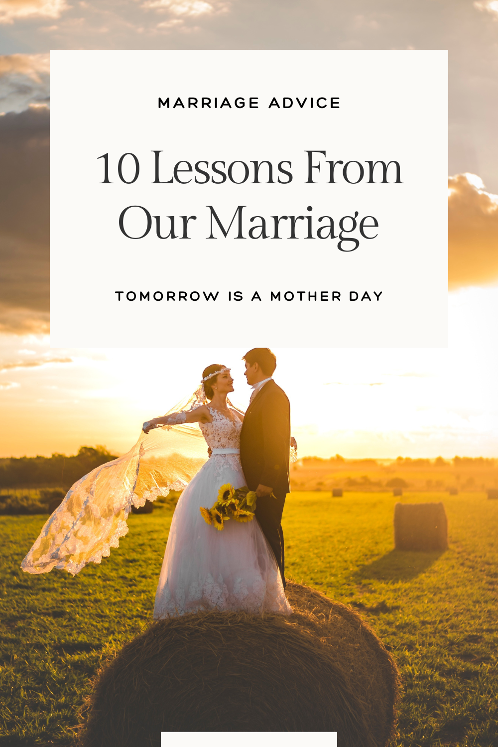 10 Lessons From Ten Years of Marriage - Tomorrow is a Mother Day