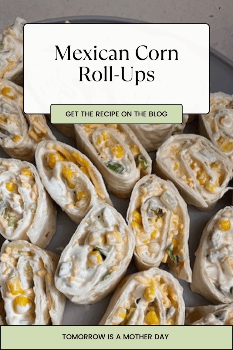 Mexican Corn Roll-Ups Recipe: An Appetizer People Will Love!