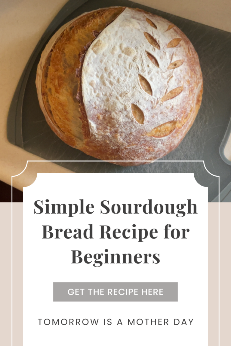 Simple Sourdough Bread Recipe for Beginners - Tomorrow is a Mother Day
