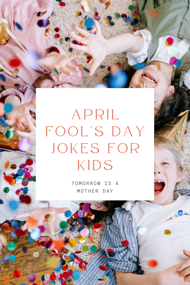 April Fool's Day Jokes That Kids Will Love! - Tomorrow is a Mother Day